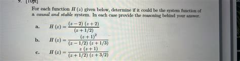 solved for each function h z given below determine if it
