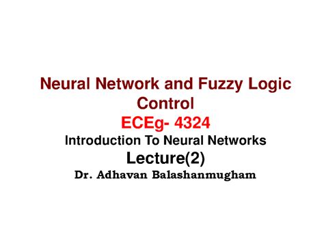 Neural Network And Fuzzy Logic Lec Study Neural Network And Fuzzy Logic Control ECEg