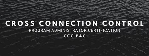 Cross Connection Control Program Administrator Certification October