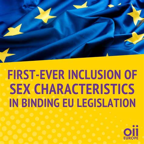 First Ever Inclusion Of Sex Characteristics In Binding Eu Legislation Oii Europe