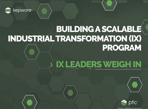 Building A Scalable Industrial Transformation Ix Program Ix Leaders Weigh In Rtinsights