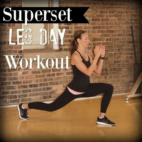 Superset Leg Day Workout — Cardio Coffee And Kale Leg Day Workouts