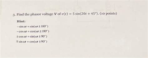 Solved Find The Phasor Voltage V Of V T Sin T Chegg