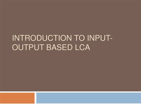 SOLUTION Input Output Lca Studypool