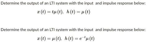 Solved Determine The Output Of An Lti System With The Input And