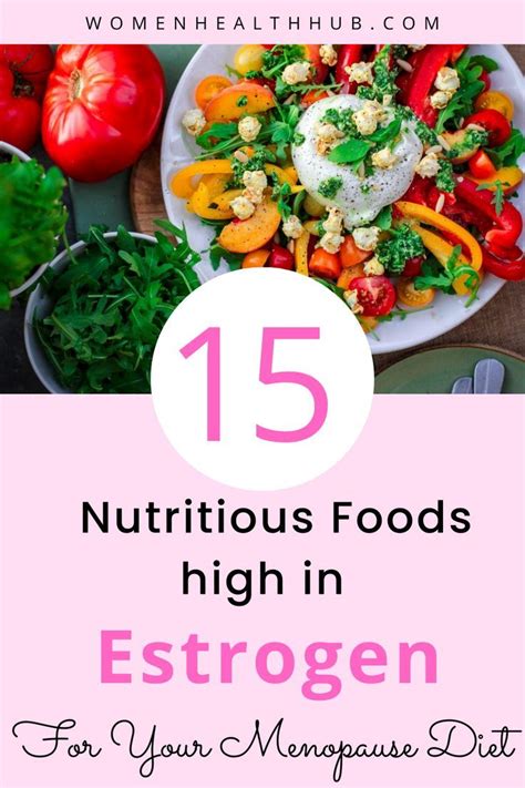 Top 15 Estrogen Rich Foods For Your Menopause Diet Artofit