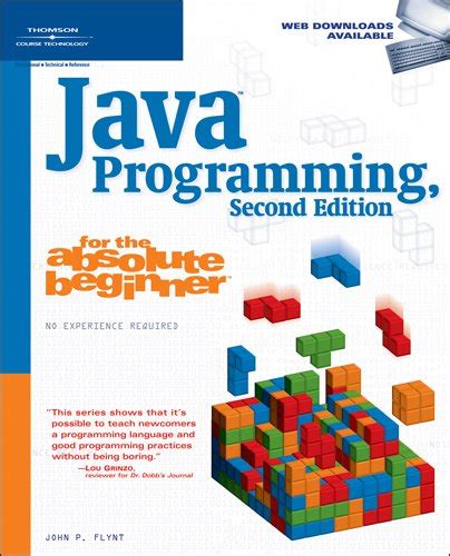 java programming for the absolute beginner flynt john p john p flynt