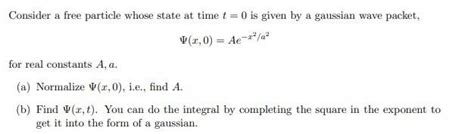 Find Psi X T When Psi X 0 Ae X 2 A 2 And A A Are Real Constants
