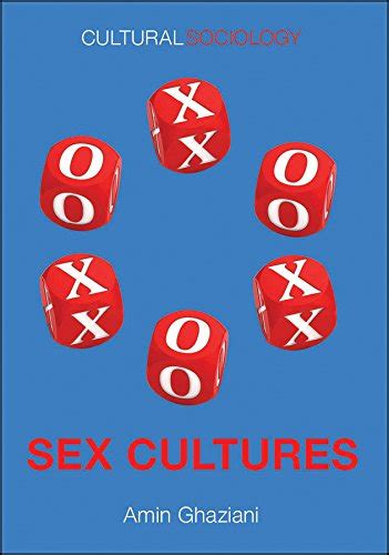 Sex Cultures Cultural Sociology Ebook Ghaziani Amin