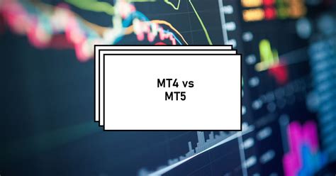Mt4 Vs Mt5 Comparing Forex Trading Platforms