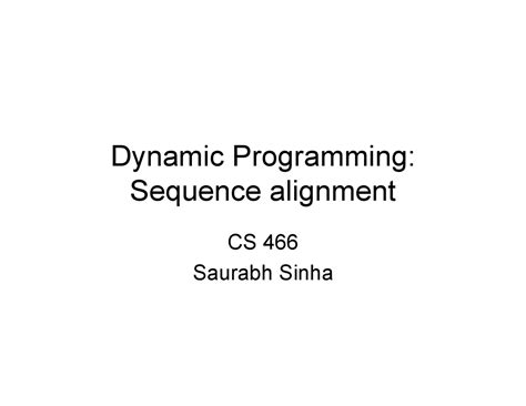 Notes On Dynamics Programming Sequence Alignment Cs 466 Docsity