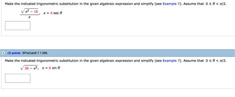Solved Make The Indicated Trigonometric Substitution In The