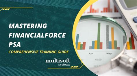 Mastering Financialforce Psa Comprehensive Training Guide Multisoft Systems Youtube