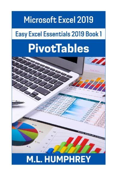 Download Excel 2019 Pivottables Easy Excel Essentials 2019 1 By Humphrey M L