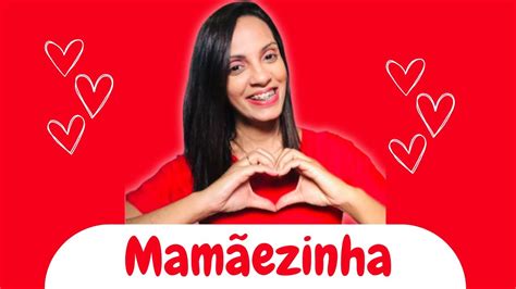 Mamãezinha Lorena Mourão Youtube