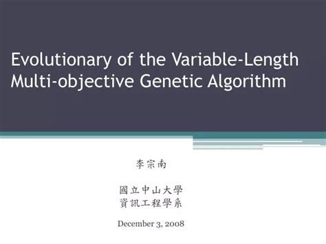 ppt evolutionary of the variable length multi objective genetic algorithm powerpoint