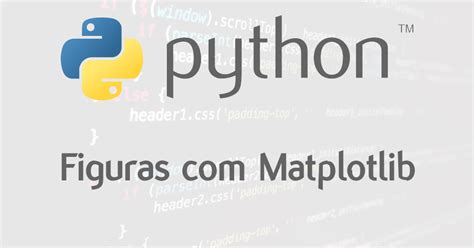 Figuras Com Matplotlib ~ Acervo Lima