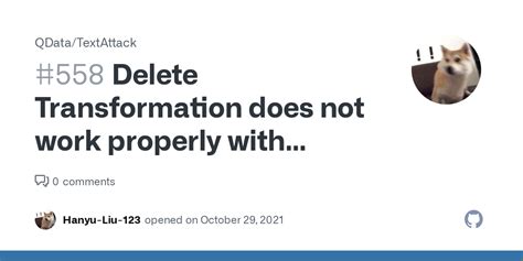 Delete Transformation Does Not Work Properly With Augmentation · Issue 558 · Qdatatextattack