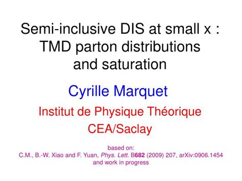 Ppt Semi Inclusive Dis At Small X Tmd Parton Distributions And Saturation Powerpoint