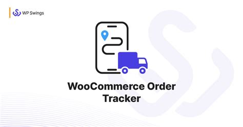 WooCommerce Order Tracker Documentation WP Swings