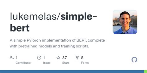 Github Lukemelassimple Bert A Simple Pytorch Implementation Of Bert Complete With