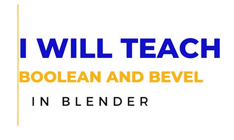 Teach 3d Boolean In Blender With Bevel Tools
