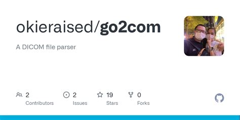 GitHub Okieraised Go2com A DICOM File Parser