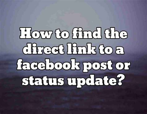 How To Link Directly To A Facebook Post Or Status Update Podcast