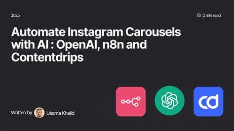 Automate Instagram Posts With Ai Openai N8n And Contentdrips Api Contentdrips