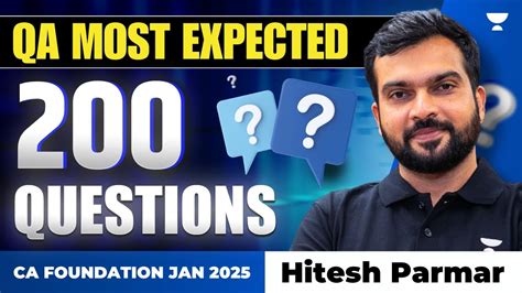 Qa Most Expected 200 Questions Ca Foundation Jan25 Hitesh Parmar Youtube