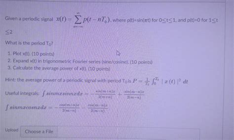 Solved Given A Periodic Signal Xt∑n−∞∞pt−nt0 Where