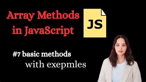 9 Essential Javascript Array Methods Explained With Examples Youtube