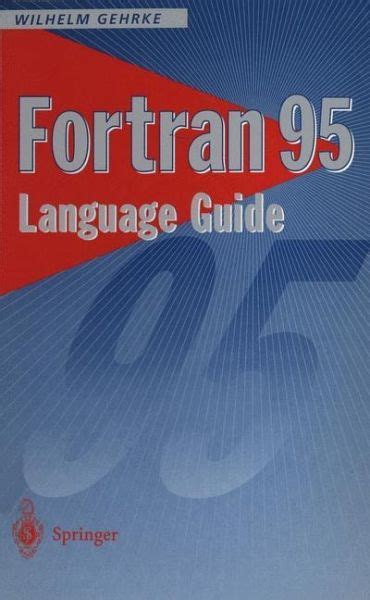 Fortran 95 Language Guide Von Wilhelm Gehrke Fachbuch Bücherde