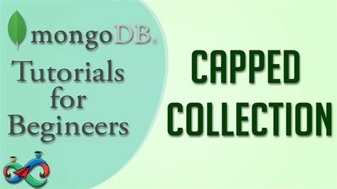 Mongodb Tutorial 45 Capped Collection Youtube