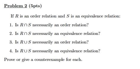Solved Problem 2 5ptsif R Is An ﻿order Relation And