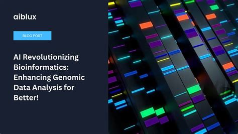 Ai Revolutionizing Bioinformatics Enhancing Genomic Data Analysis For Better