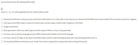 Solved Assume That We Have The Following Rnn Model Where Tx