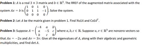 solved problem 1 a is a real 3×3 matrix and b∈r3 the rref