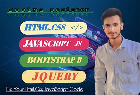 Edit Or Fix Any Html Css Javascript Code In 48 Hrs Max By