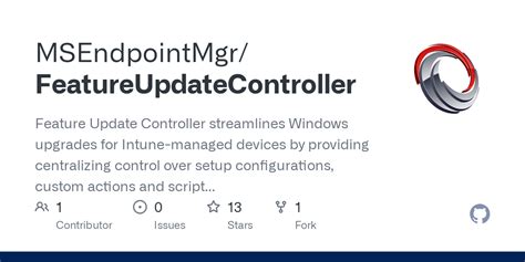 Github Msendpointmgrfeatureupdatecontroller Feature Update Controller Streamlines Windows