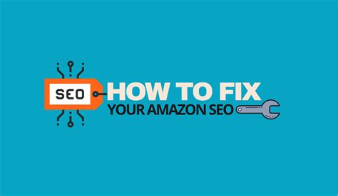 2024 How To Fix Your Amazon Seo