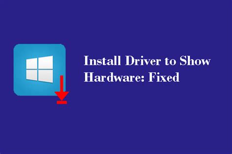 Install Driver To Show Hardware Community Fixes Here