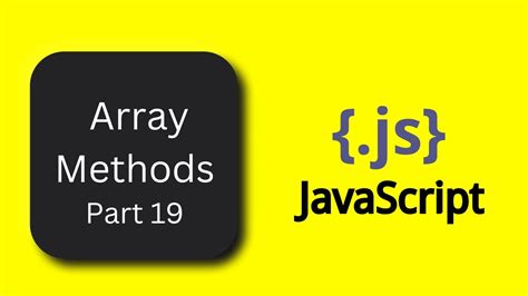 Javascript In Hindi Master Array Methods In Easy Steps Part 19 Youtube