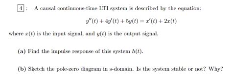 Solved A Causal Continuous Time LTI System Is Described By Chegg
