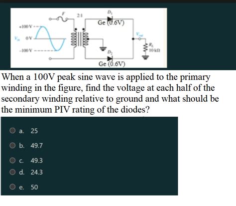 Solved When A V Peak Sine Wave Is Applied To The Primary Chegg