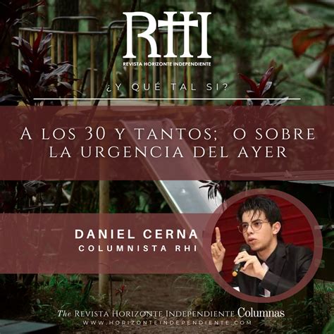 Perfil Daniel Cerna Revista Horizonte Independiente