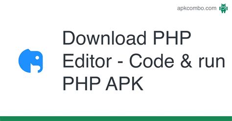 Download Php Editor Code And Run Php Apk Latest Version 2024
