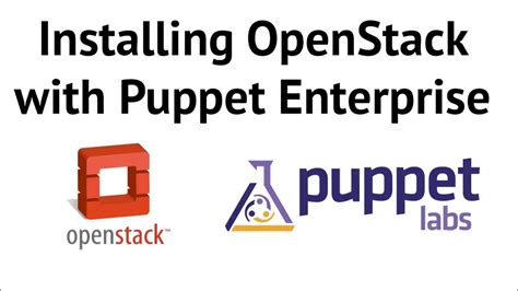 Installing OpenStack With Puppet Enterprise YouTube