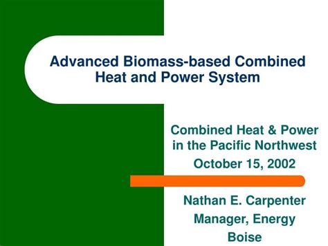 Ppt Advanced Biomass Based Combined Heat And Power System Powerpoint Presentation Id3532817
