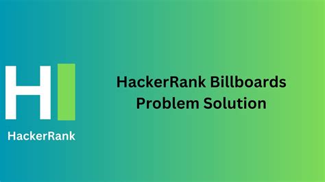 Hackerrank Billboards Problem Solution Thecscience